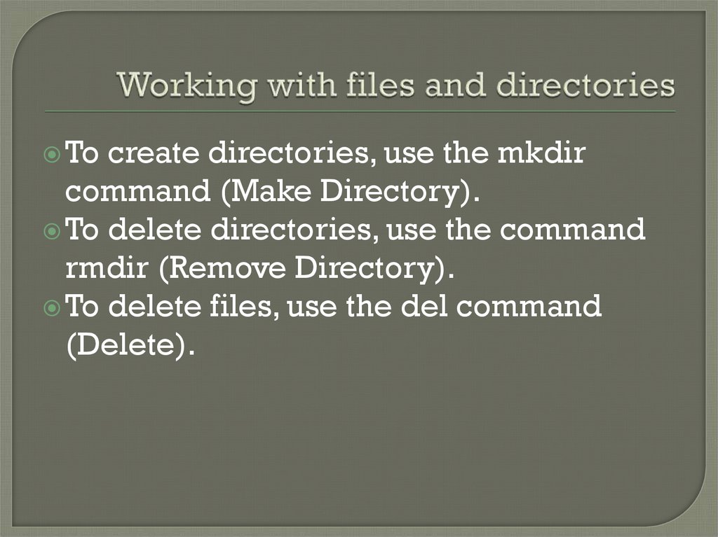 Determine the properties of the operating system. Working with files ...