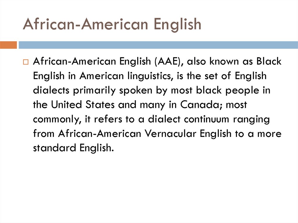 Status of African-American English - online presentation