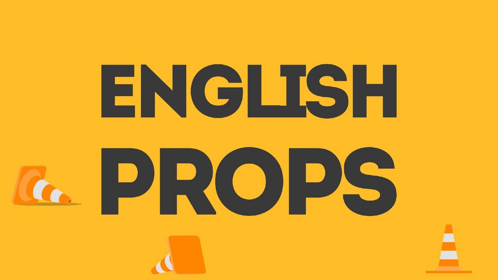 English Props - презентация онлайн