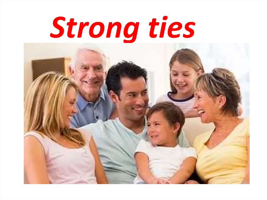 Strong ties - презентация онлайн