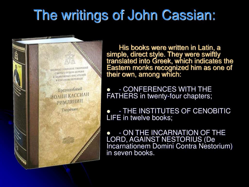 The life of Saint John Cassian the Roman - презентация онлайн