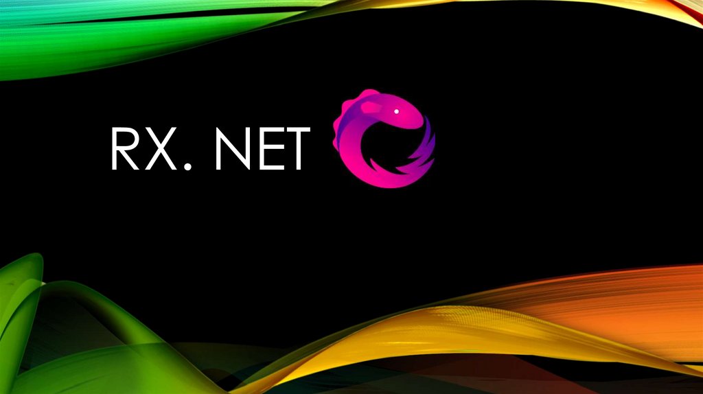 Reactive Extensions или Rx - презентация онлайн